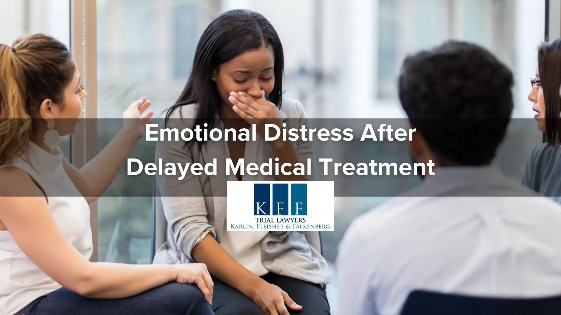 Emotional Distress After Delayed Medical Treatment Lawyers